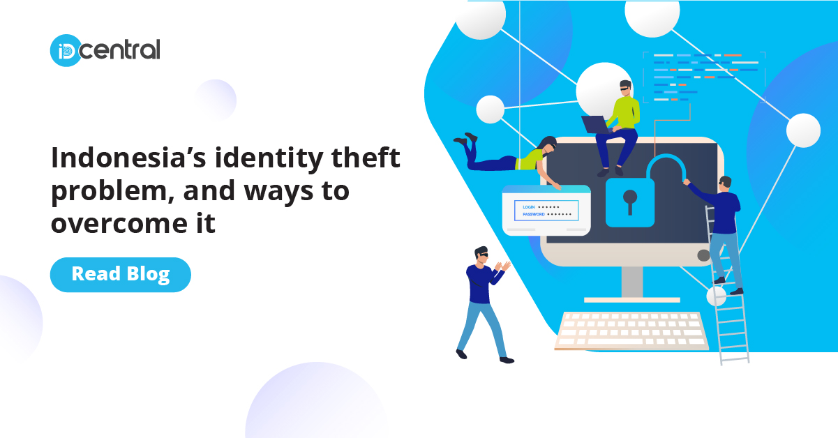 Indonesia’s identity theft problem, and ways to overcome it - IDcentral