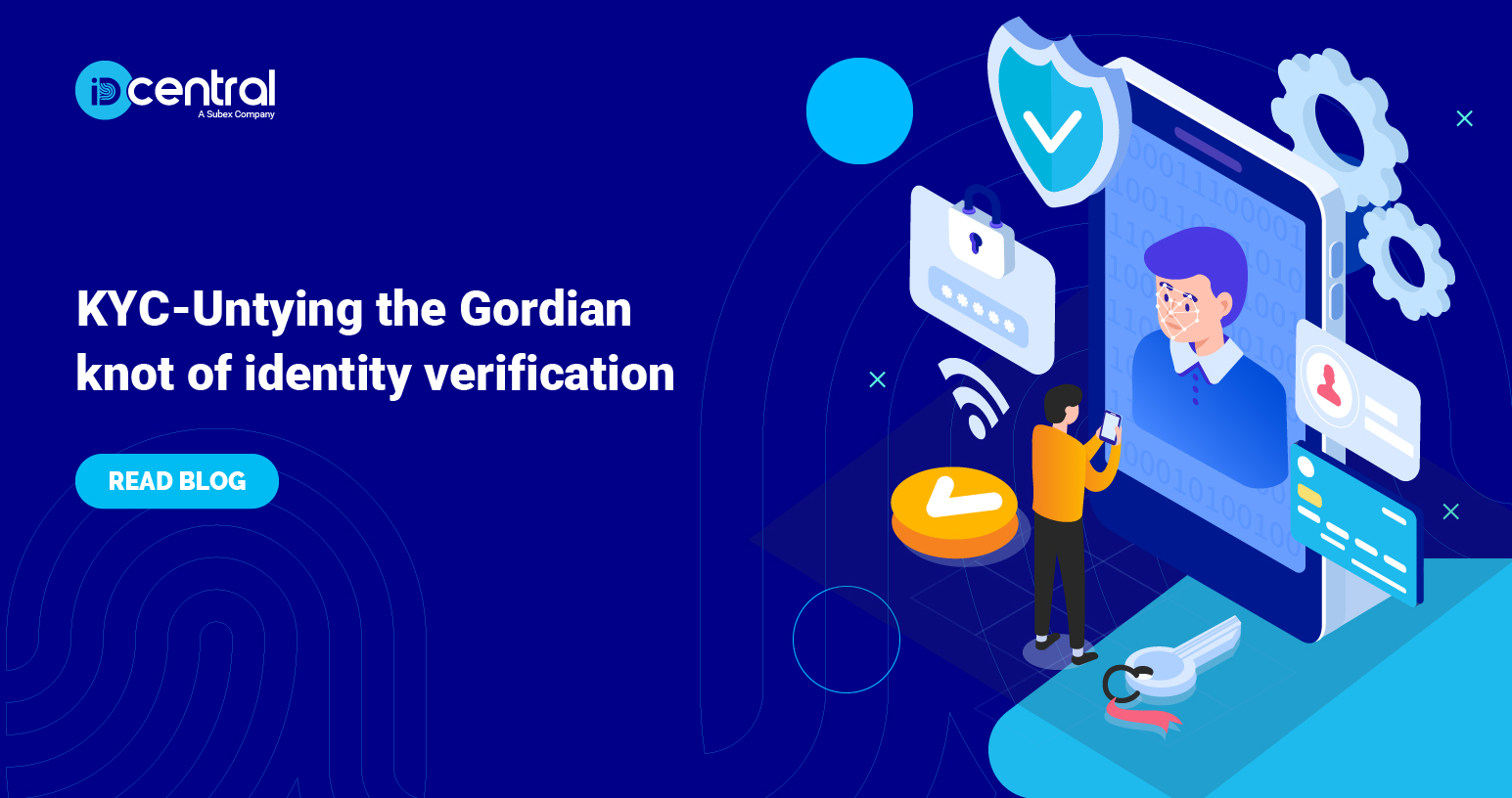 KYC - Untying the gordian knot of identity verification - IDcentral