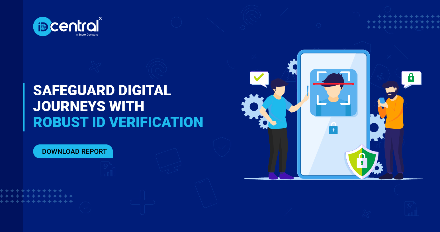 Safeguard Digital Journeys with Robust ID Verification - IDcentral