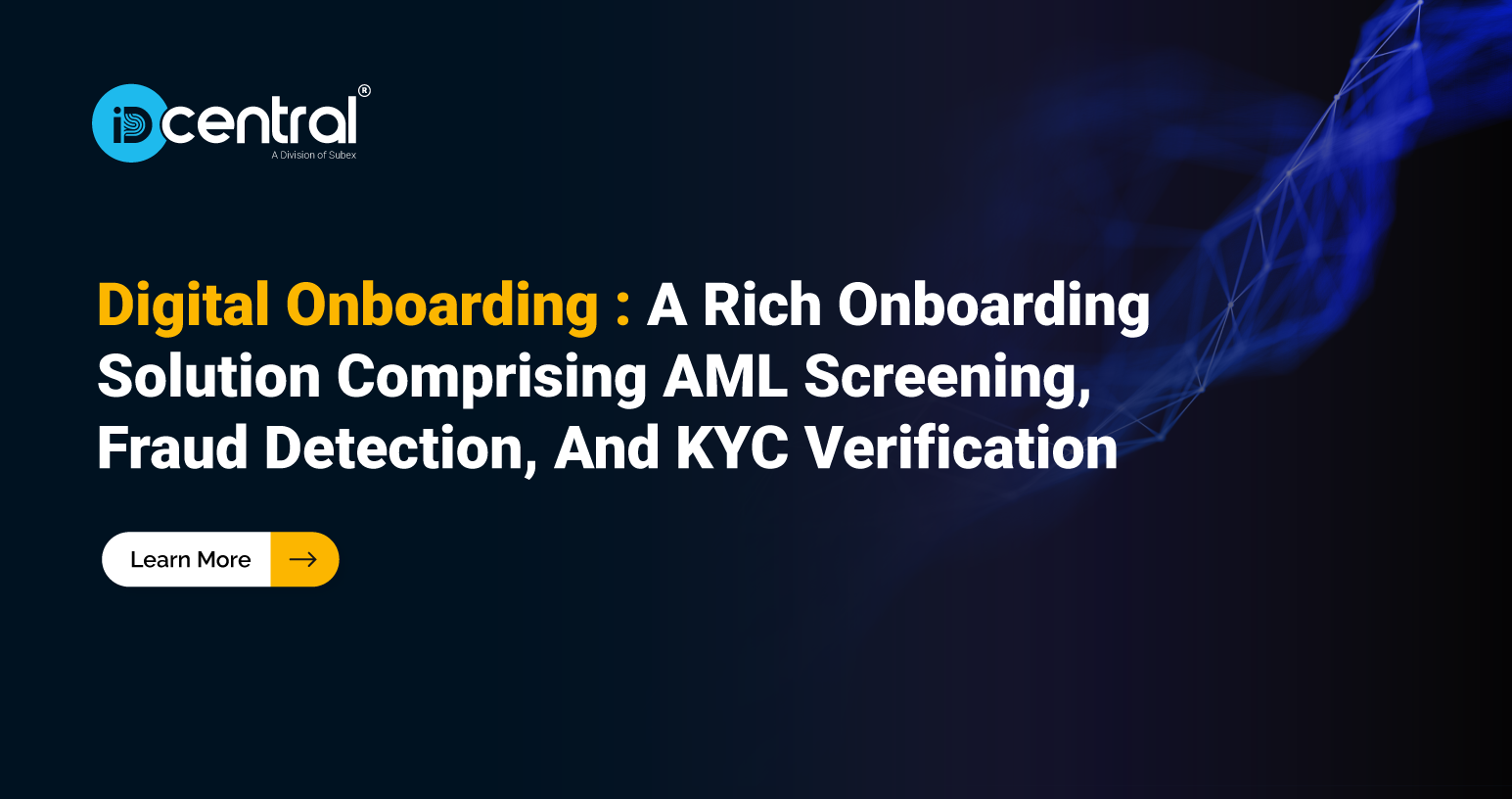 Digital Onboarding: IDcentral's Remote Customer Onboarding API
