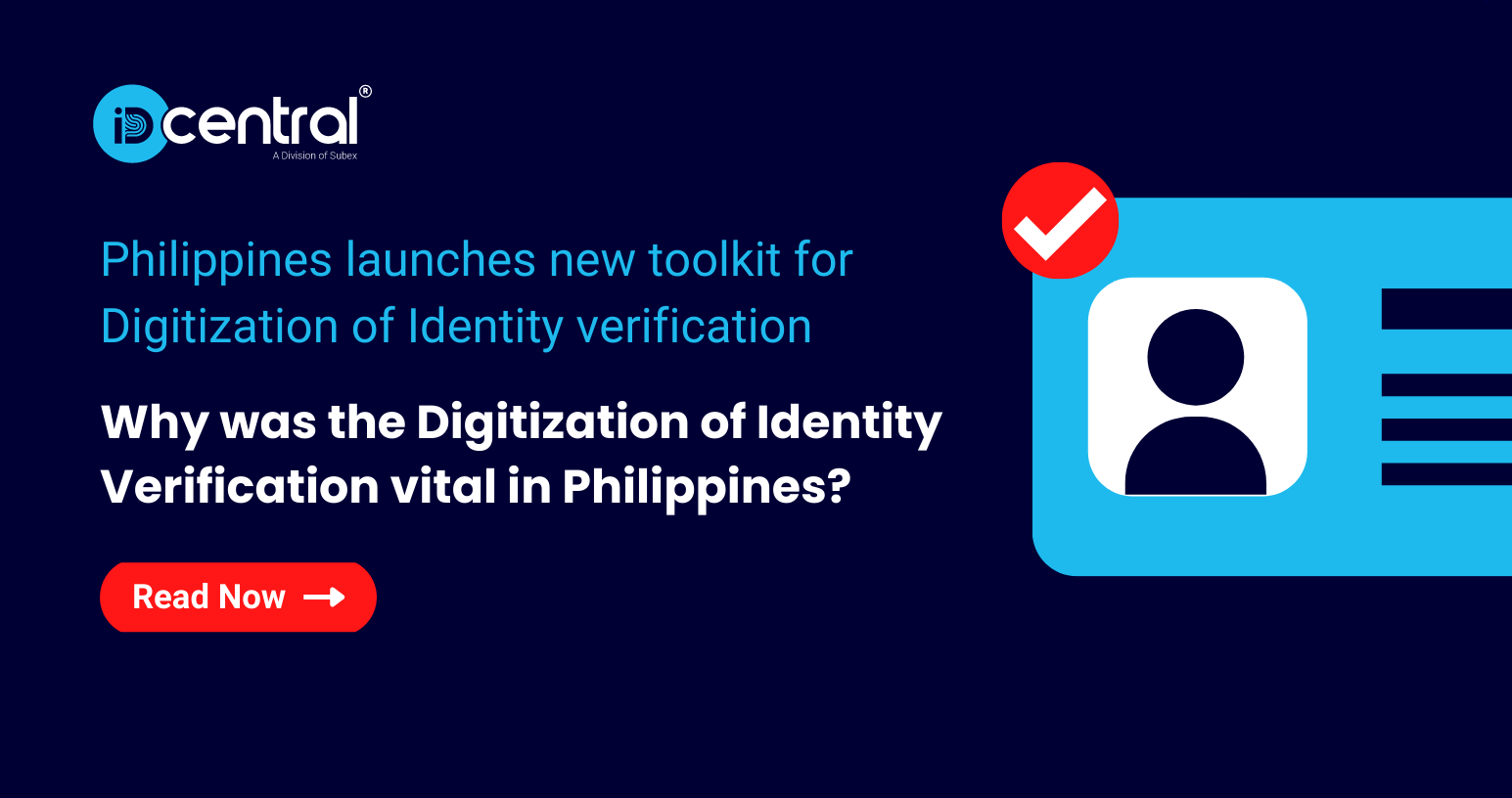 Why is Digitization of Identity verification vital in Philippines?