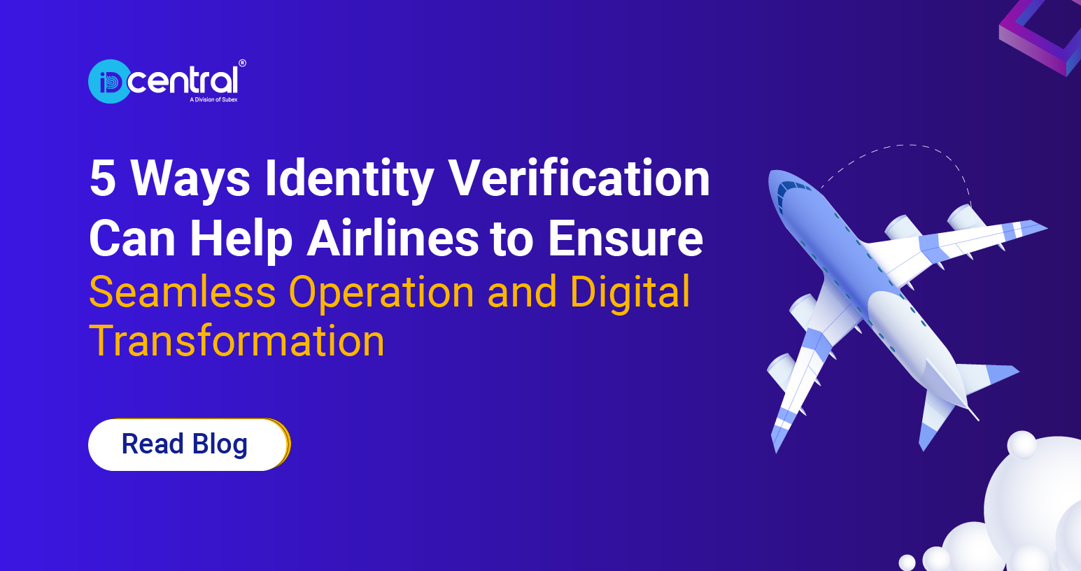 Identity verification in Airlines: Top features for Passenger Verification