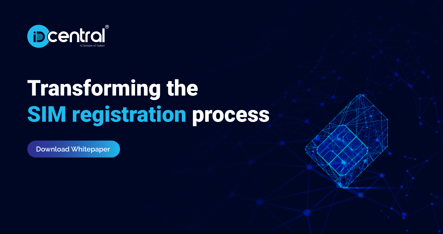 REMOTE ONBOARDING: Transforming the SIM registration process - IDcentral