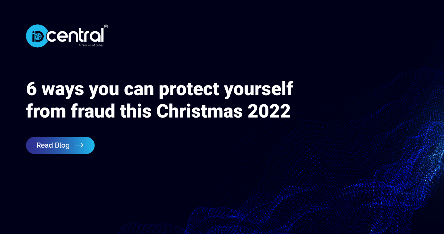 6 Ways you can protect yourself from Identity Fraud this Christmas