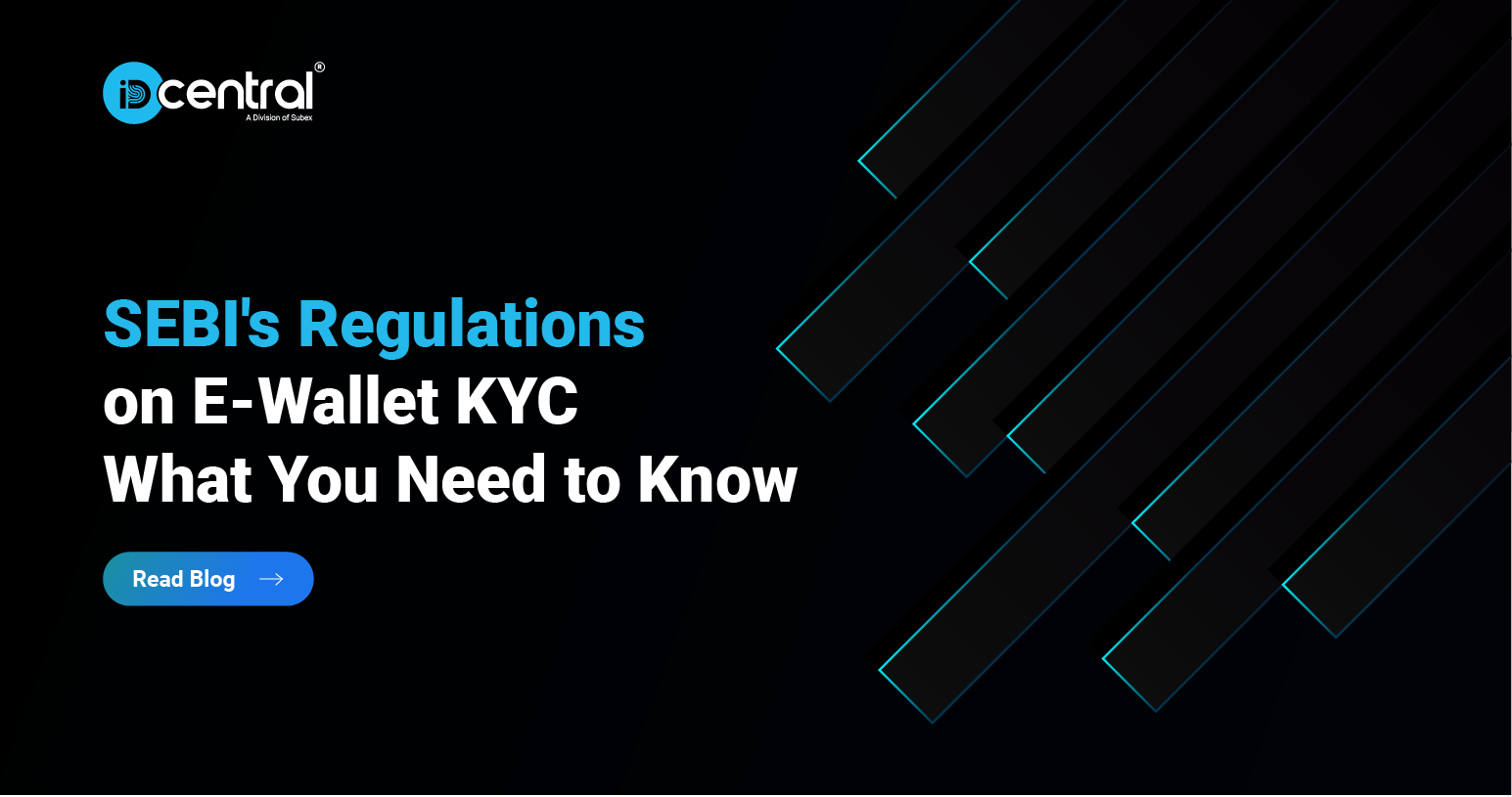 SEBI's Regulations on E-Wallet KYC: What You Need to Know - IDcentral