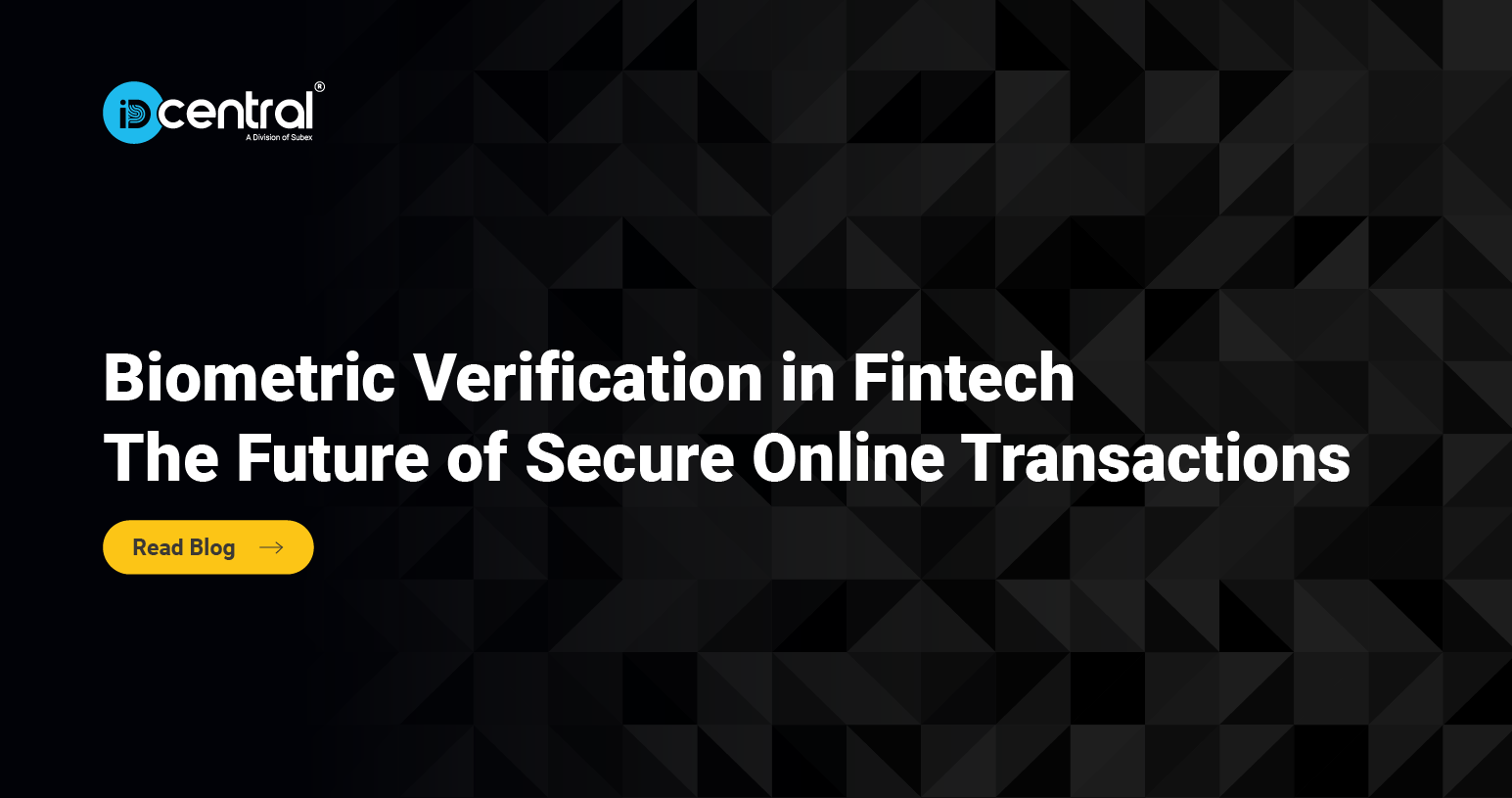 Biometric Verification In Fintech The Future Of Secure Online