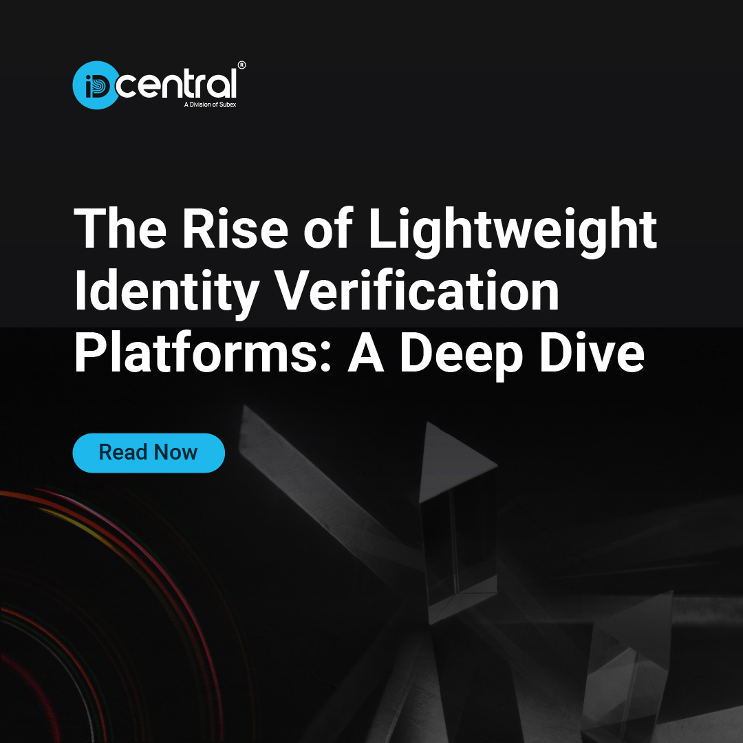The Rise of Lightweight Identity Verification Platforms: A Deep Dive ...