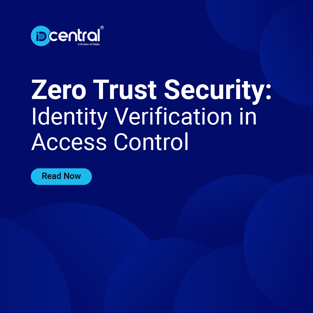 Zero Trust Security: Identity Verification in Access Control - IDcentral