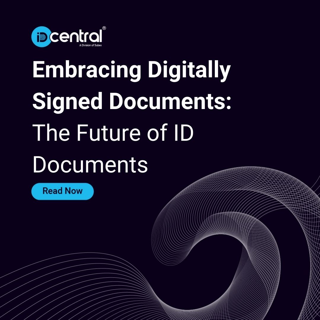 Embracing Digitally Signed Documents: The Future of ID Documents ...