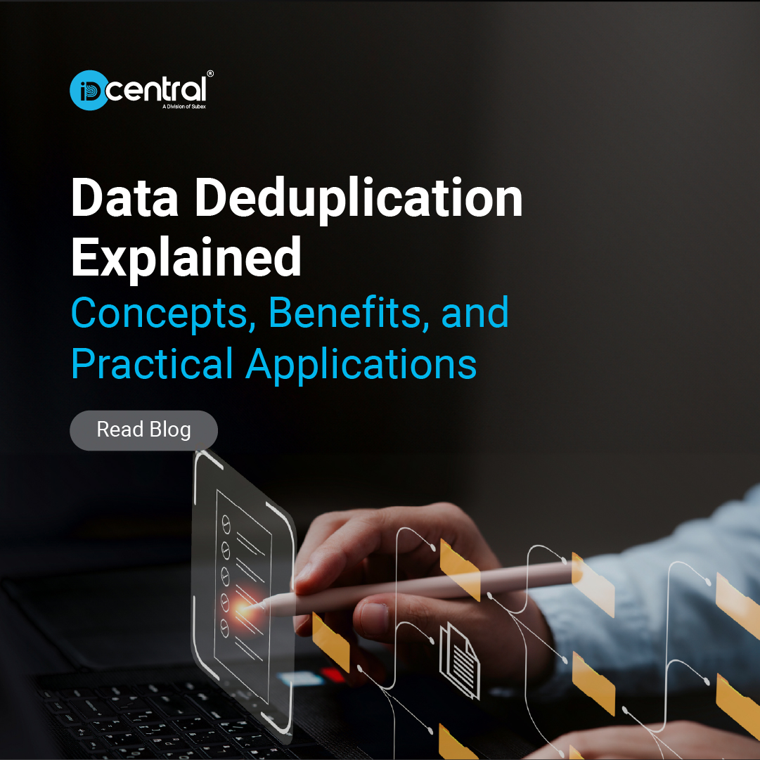 Data Deduplication Explained Concepts Benefits And Practical Applications Idcentral
