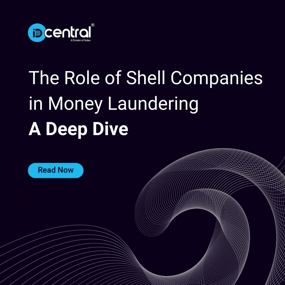 The Role of Shell Companies in Money Laundering: A Deep Dive - IDcentral