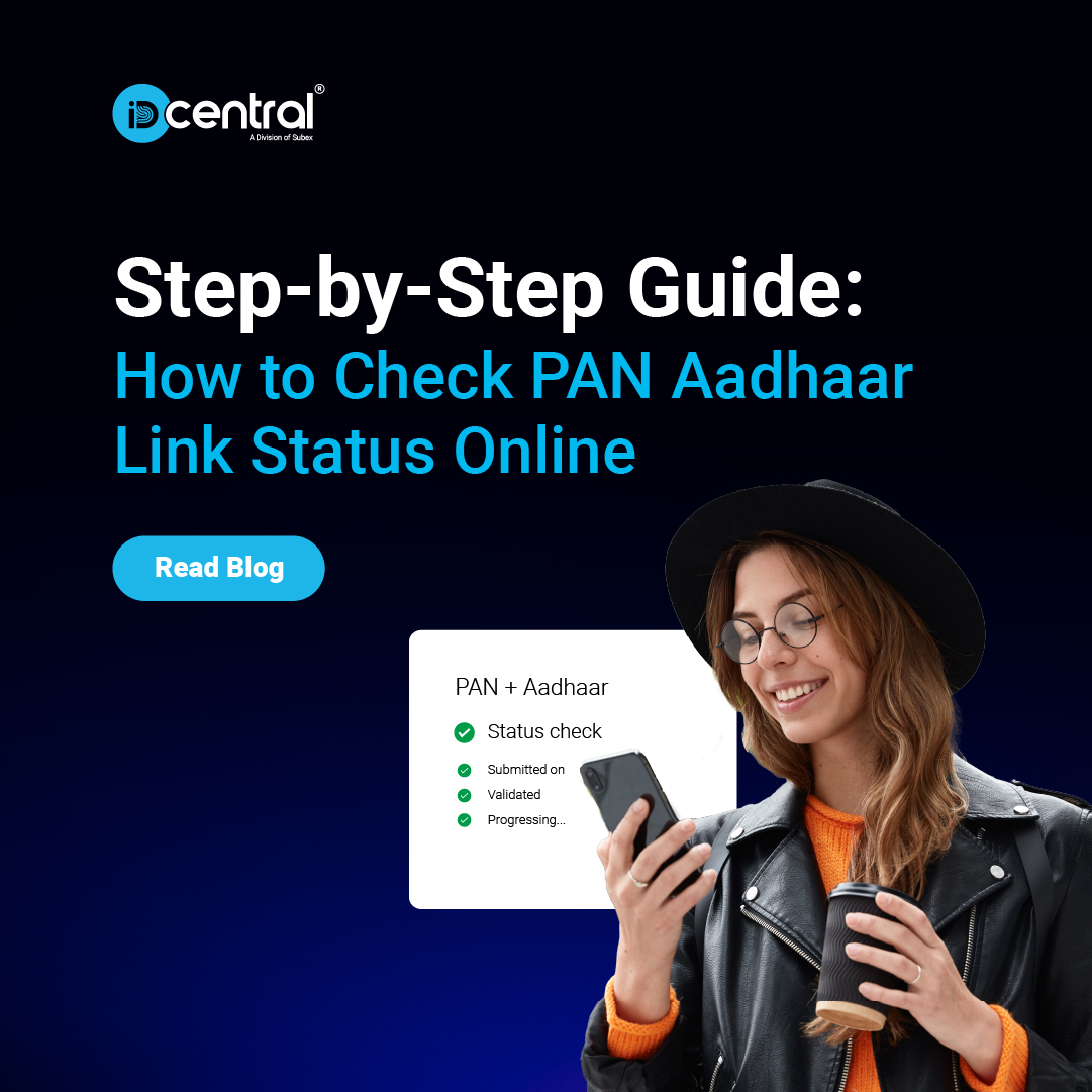 Step-by-Step Guide: How to Check PAN Aadhaar Link Status Online - IDcentral