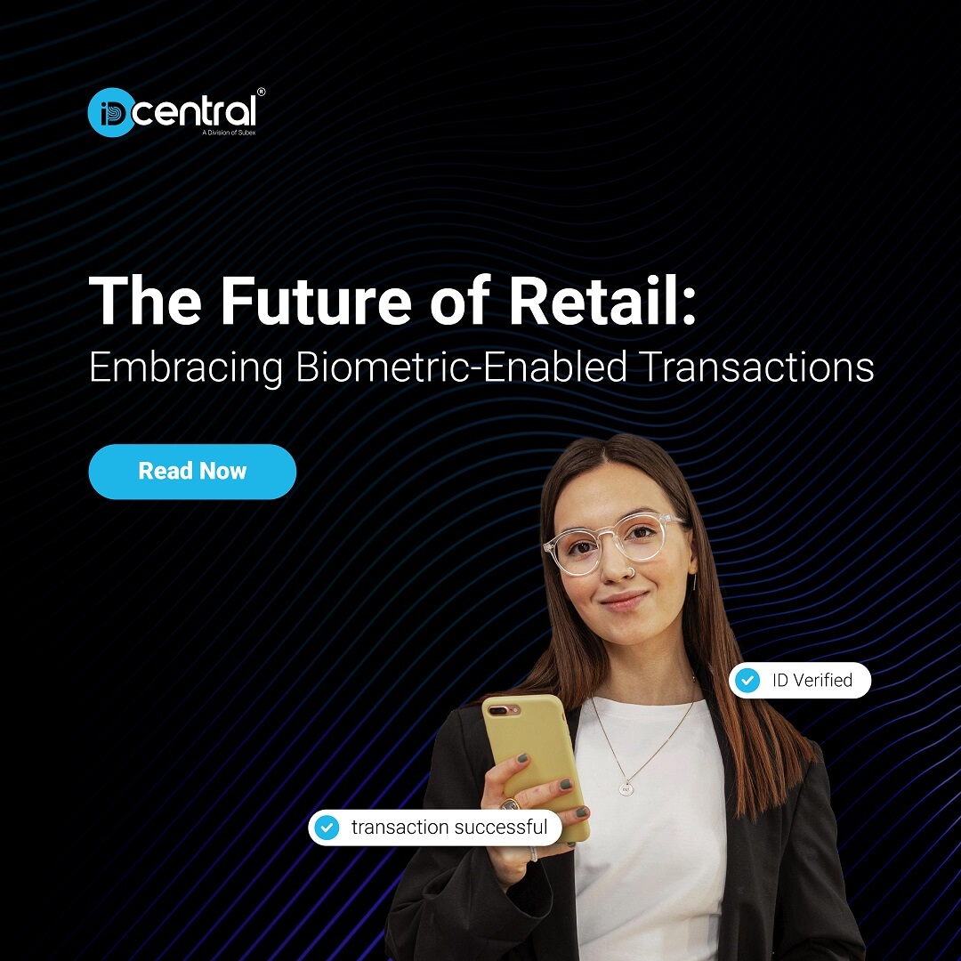 The Future of Retail: In-store Biometric-Enabled Transactions - IDcentral