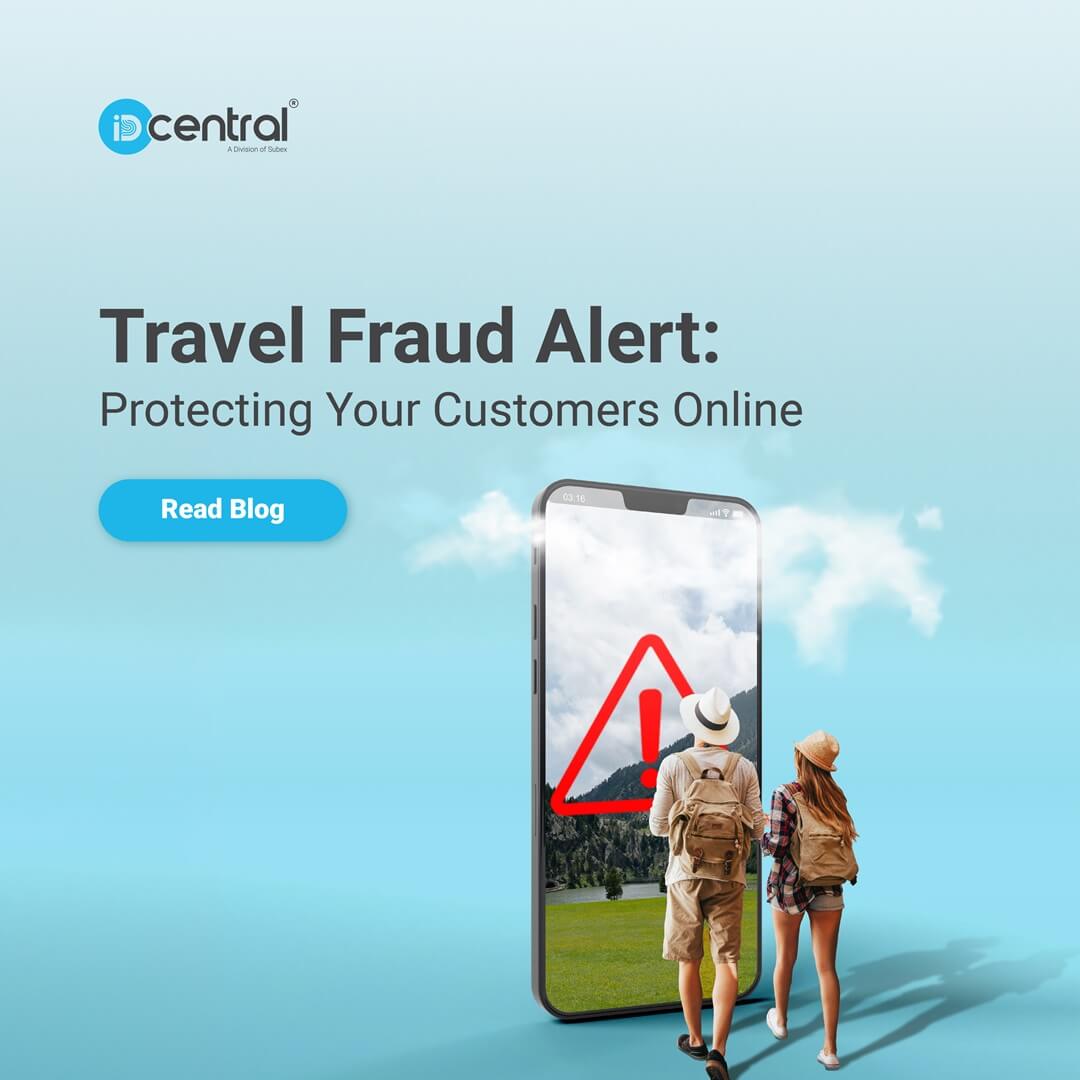 Travel Fraud Alert: Protecting Your Customers Online - IDcentral