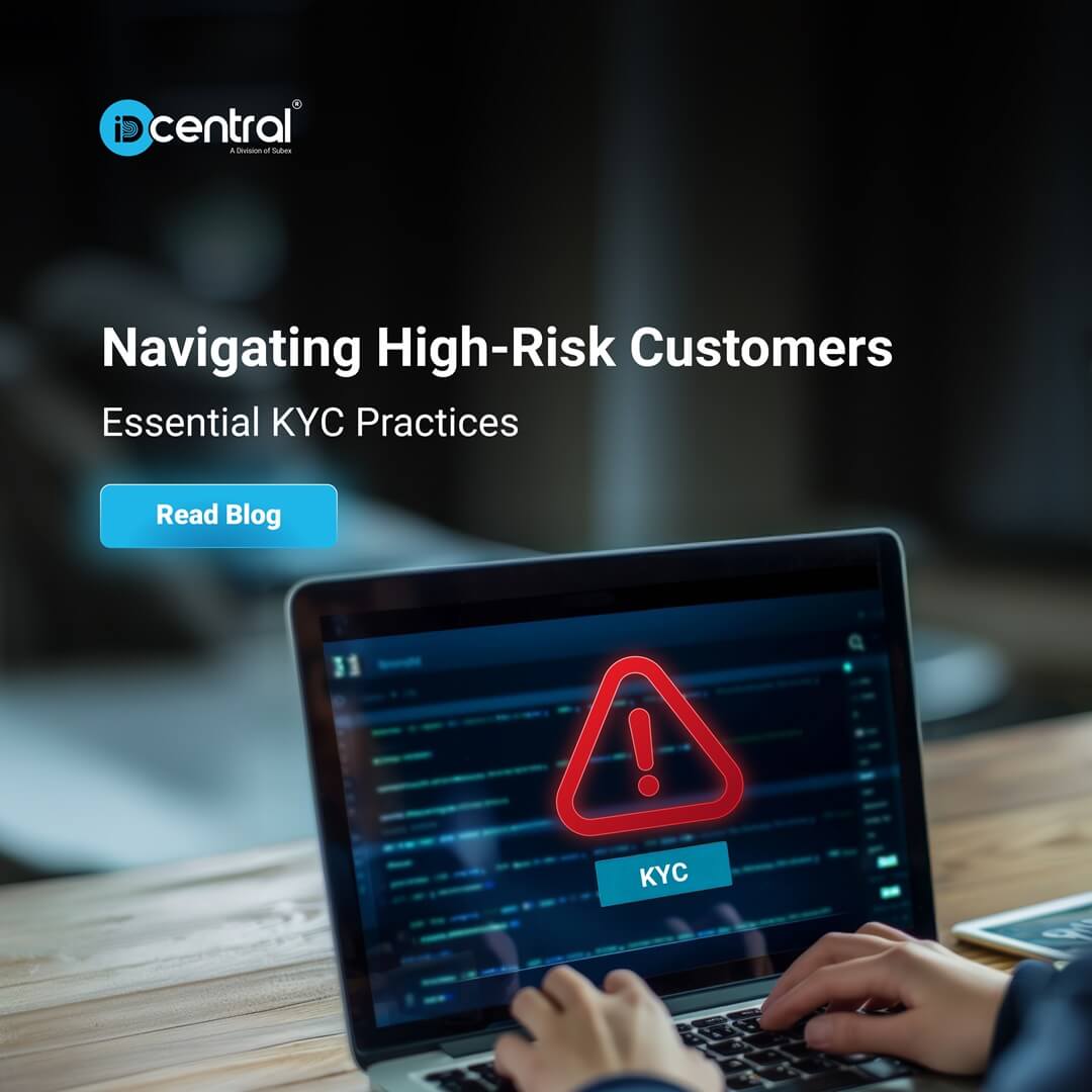 Navigating High-Risk Customers: Essential KYC Practices - IDcentral