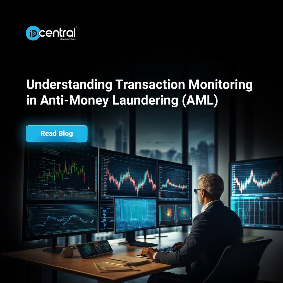 Understanding Transaction Monitoring in Anti-Money Laundering (AML) - IDcentral